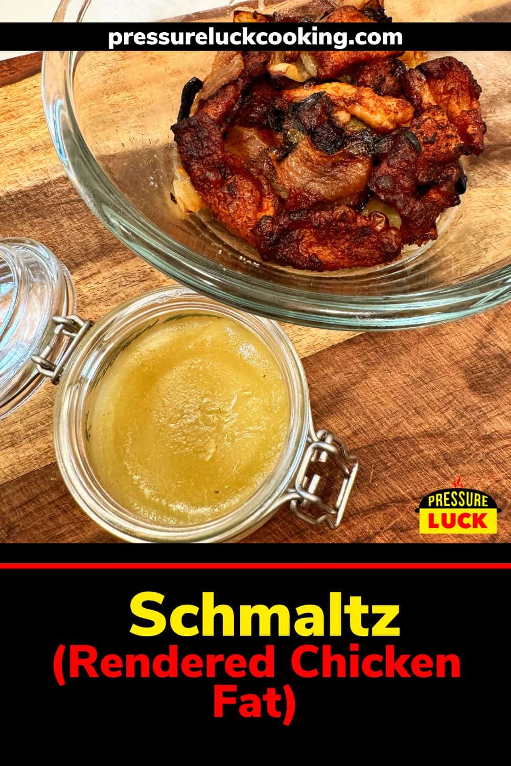 How To Make Schmaltz - Pressure Luck Cooking